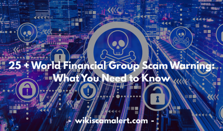 25 + World Financial Group Scam Warning: What You Need to Know - Wiki ...